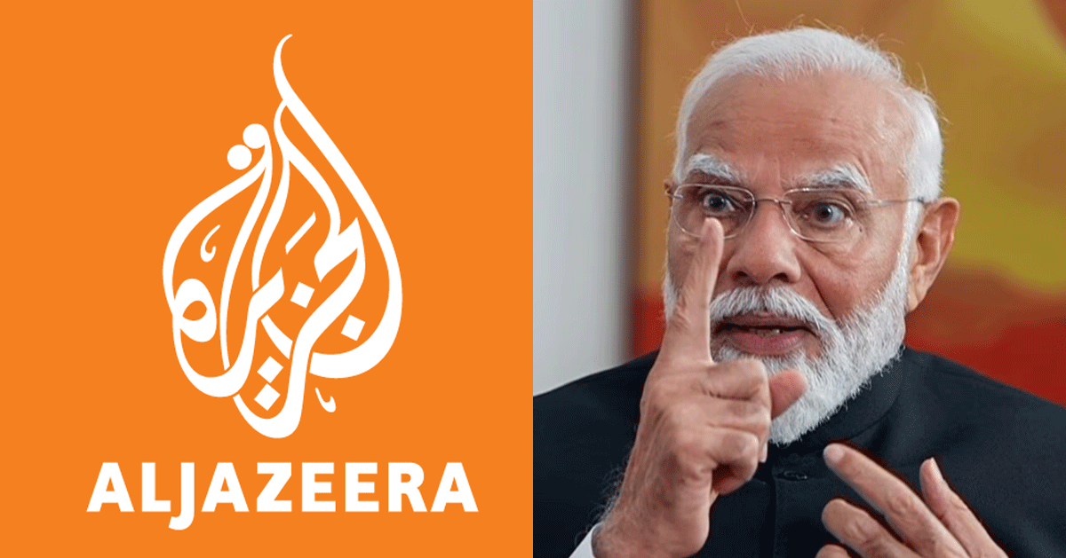 ലോക്സഭാ തെരഞ്ഞെടുപ്പ് റിപ്പോർട്ടിങ്ങിന് അൽ ജസീറയ്ക്ക് വിലക്ക്; മാധ്യമ ...